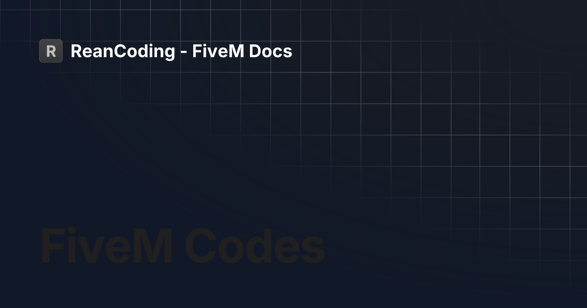 FiveM Codes | ReanCoding - FiveM Docs
